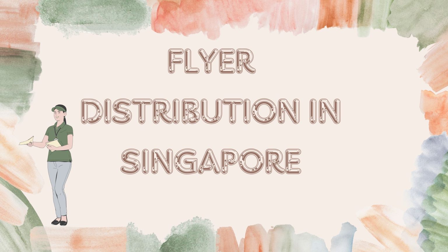 The Ultimate Guide to Flyer Distribution in Singapore - Printing Services
